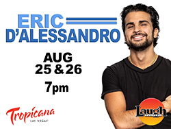 Eric D’Alessandro Show Las Vegas: Tickets & Reviews | Vegas.com